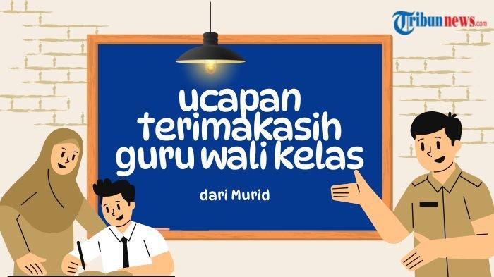100 Ucapan Terimakasih untuk Guru Wali Kelas dari Murid yang Naik Kelas ...