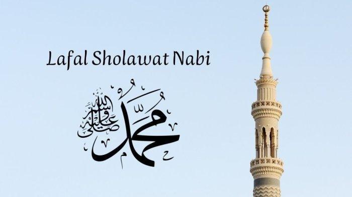 Bacaan Sholawat Nabi Muhammad SAW dan Sholawat Nariyah Hari Jumat, Lengkap Arti dan Tulisan ...