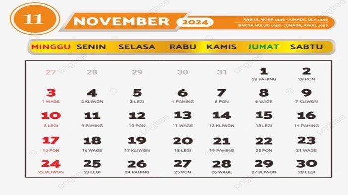 Kalender November 2024, Lengkap dengan Hari Libur hingga Weton ...