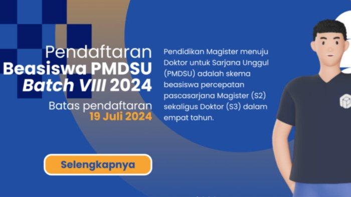 Beasiswa PMDSU Batch VIII untuk S2 & S3 Telah Dibuka, Berikut Syarat dan Mekanisme Pendaftaran ...