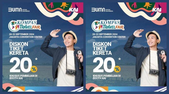 Promo KAI: Diskon 20 Persen Pembelian Tiket Kereta Api di Event Kompas Travel Fair 2024 ...