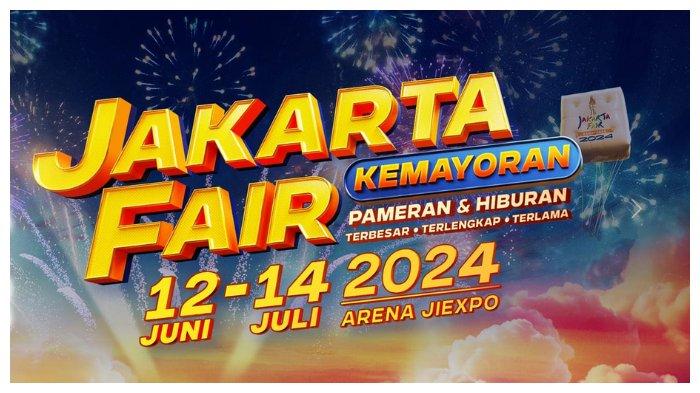 Harga Tiket Masuk dan Jam Buka Jakarta Fair 2024, Simak Rincian Lengkapnya - TribunnewsWiki.com