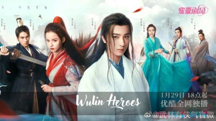 Drama China - Wulin Heroes (2023) - TribunnewsWiki.com