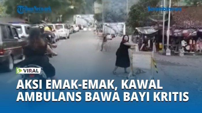 VIRAL Video Emak-emak Berdaster Kawal Ambulans yang Bawa Bayi Kritis, Banjir Pujian Netizen ...