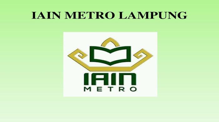 Institut Agama Islam Negeri Metro (IAIN Metro) - TribunnewsWiki.com