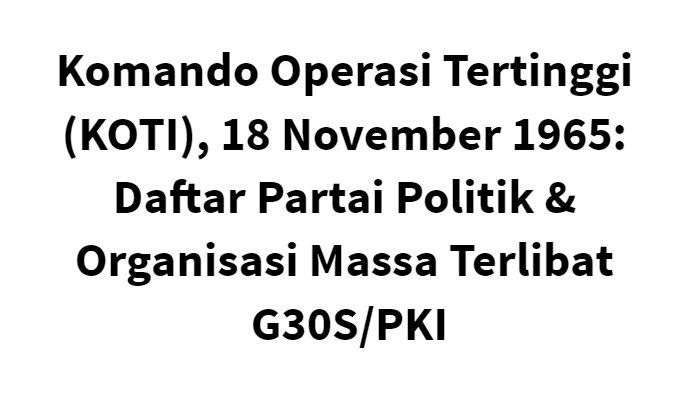 G30S 1965 - Komando Operasi Tertinggi (KOTI): Daftar Partai Politik ...