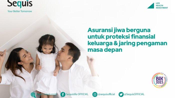 Alasan Sequis Suarakan Pentingnya Asuransi Jiwa - Wartakotalive.com