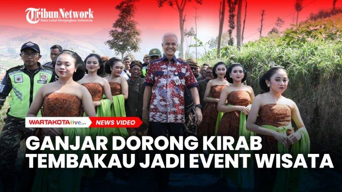 VIDEO Potensi di Selo Boyolali, Ganjar Dorong Kirab Tembakau Jadi Event ...