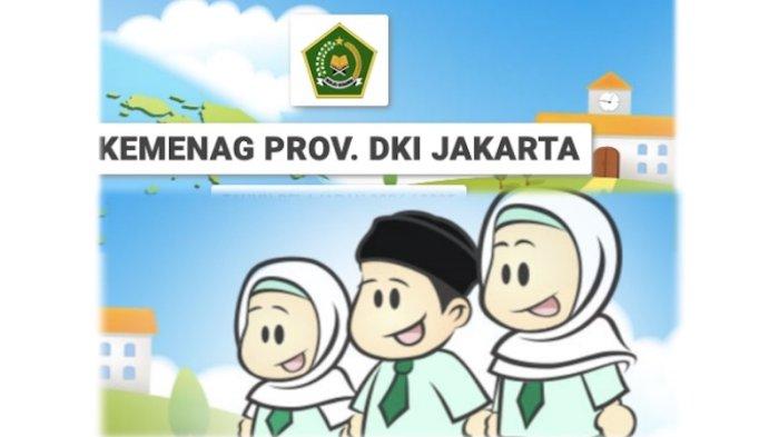 Cara Daftar PPDB Madrasah Jakarta 2024 dari Jenjang MIN, Mts dan MAN - Wartakotalive.com