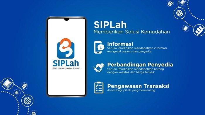 Beri Kemudahan dan Transparansi Pengadaan Sekolah, SIPLah Wujudkan ...