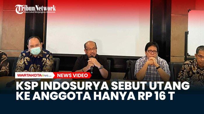 VIDEO KSP Indosurya Sebut Utang Hanya Rp 16 Triliun Sesuai Homologasi ...