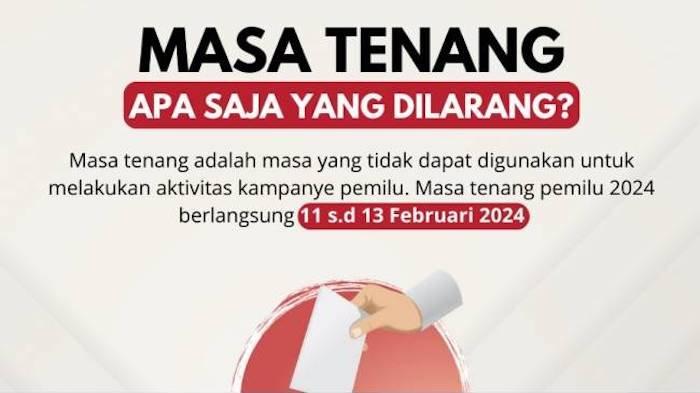 Masa Tenang Kampanye 11-13 Februari, Ini Daftar Larangan buat Peserta Pemilu - Wartakotalive.com