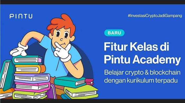 Agar Semua Dapat Belajar Crypto dan Blockchain, Pintu Luncurkan Fitur Kelas di Pintu Academy ...