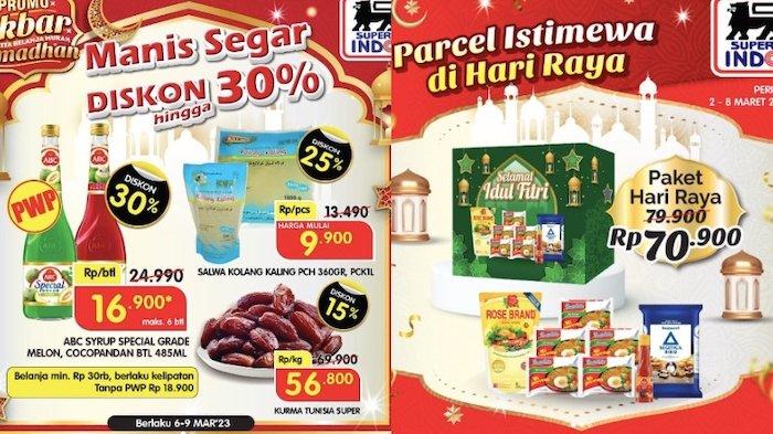 Promo Superindo 6 Maret Diskon Parcel Ramadan, Minyak, Tepung, Kurma ...