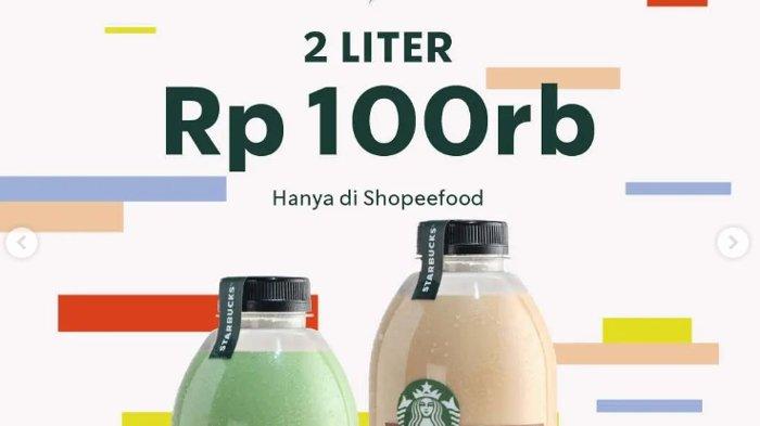 Promo Makanan Libur Panjang, Starbucks 2 Liter Cuma Rp100 Ribuan ...