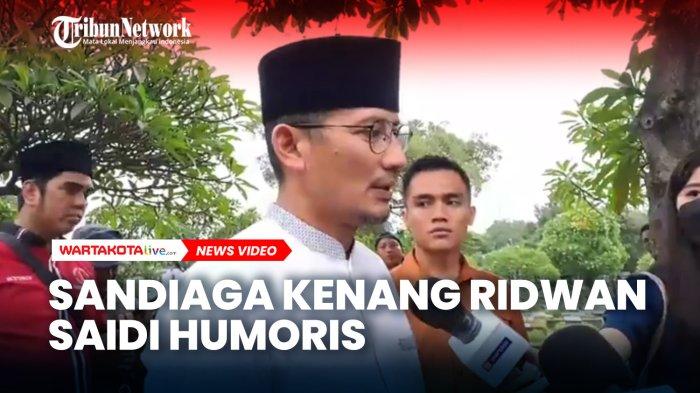 VIDEO Sandiaga Uno Kenang Sosok Ridwan Saidi Sebagai Ensiklopedi Berjalan dan Humoris ...
