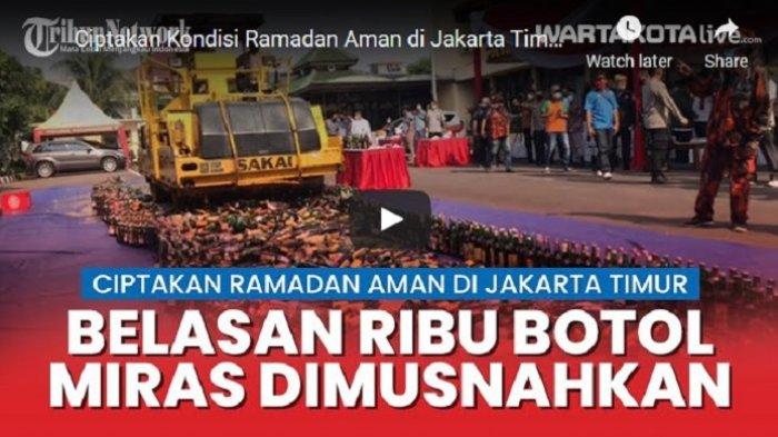 VIDEO Belasan Ribu Botol Miras Hasil Operasi Cipta Kondisi di Jakarta Timur Dimusnahkan ...