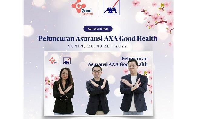 AXA Financial Indonesia dan Good Doctor Luncurkan Asuransi AXA Good Health, Premi Mulai Rp 105 ...
