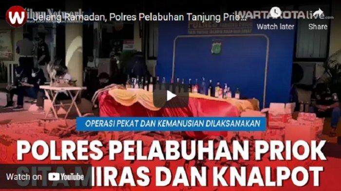 VIDEO Polres Pelabuhan Tanjung Priok Sita Ratusan Botol Miras dan Knalpot Bising - Wartakotalive.com
