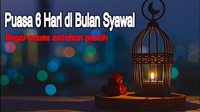 Puasa 6 Hari di Bulan Syawal, Haruskah Berurutan atau Bisa Dijeda ...