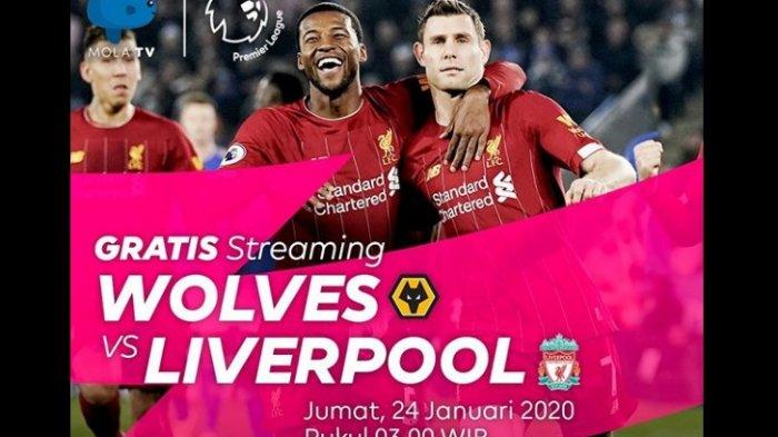 Starting XI dan Live Streaming Gratis Mola TV via HP, Wolves vs Liverpool, Adu Tiga Penyerang ...