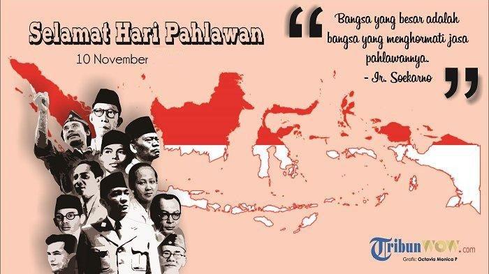 Simak Sejarah Hari Pahlawan 10 November, Lengkap dengan Quotes ...