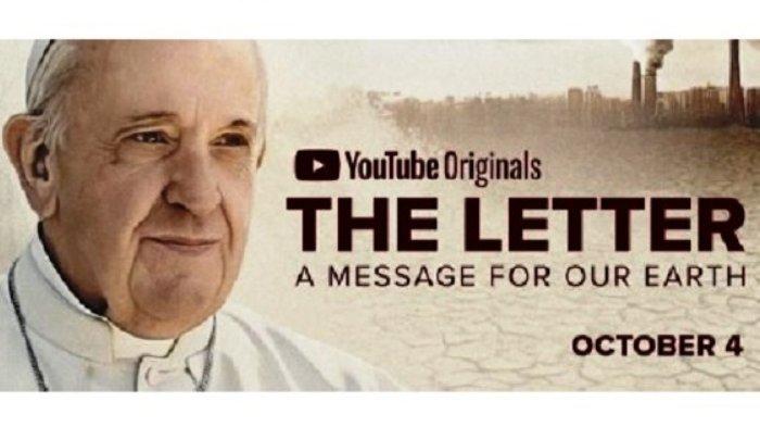 The Letter A Message for Our Earth, Film Pesan Vatikan untuk Selamatkan ...